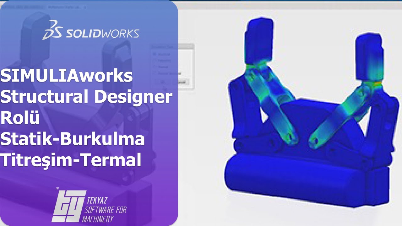 Tasarımcılar için SIMULIAworks Analiz rolü Structural Designer Webinarı
