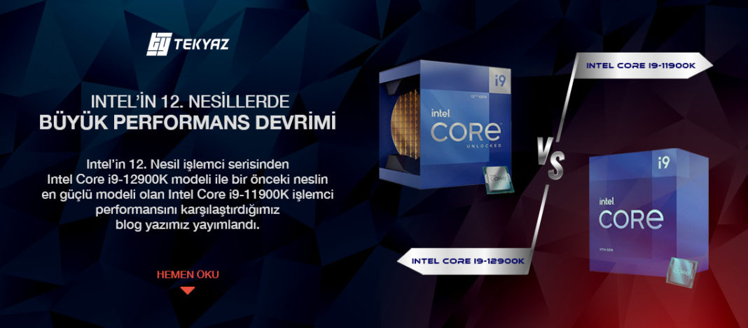 Intel’in 12. Nesillerde Büyük Performans Devrimi - TEKYAZ Blog