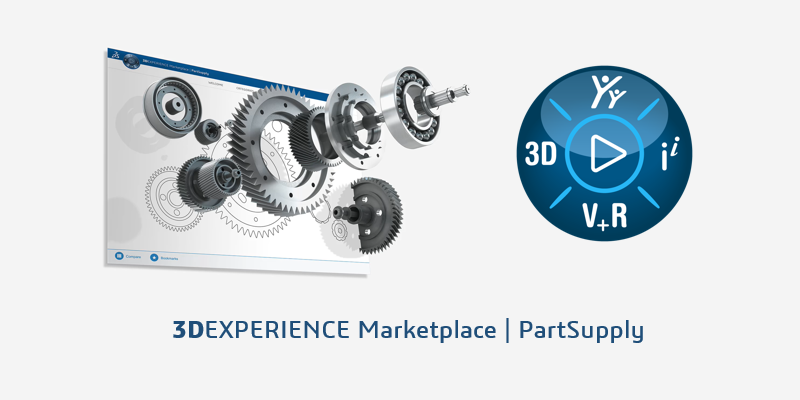 3DEXPERIENCE PartSupply ile Tanışın! - TEKYAZ Blog